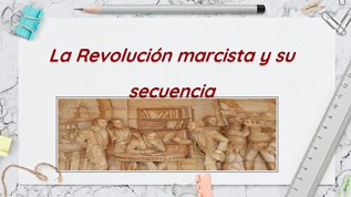 La Revolución marcista y su secuencia at emaze Presentation