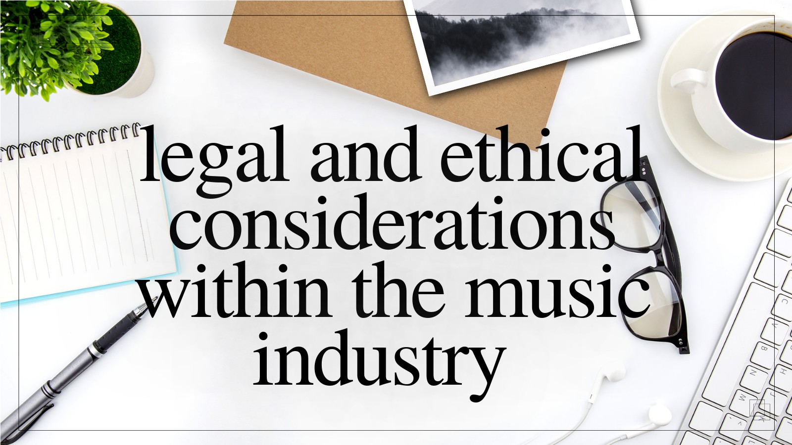 legal and ethical considerations within the music industry at emaze ...