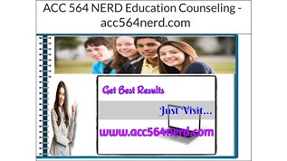 ACC 564 NERD Education Counseling acc564nerd.com at emaze Presentation