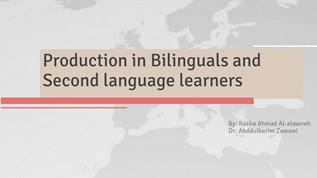 production in bilinguals and second learners at emaze Presentation