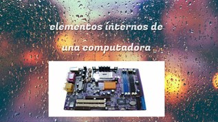 elementos internos de una computadora at emaze Presentation