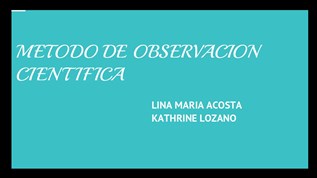 METODO DE LA OBSERVACION CIENTIFICA at emaze Presentation