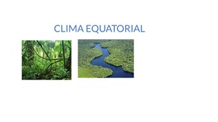 CLIMA EQUATORIAL at emaze Presentation