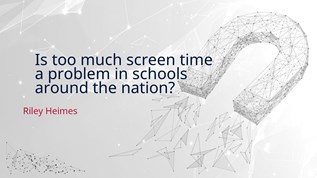 Is too much screen time a problem in schools around the at emaze ...