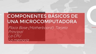 COMPONENTES Básicos de una microcomputadora on emaze