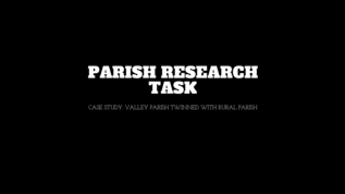 Parish Research Task presentation.pptx at emaze Presentation