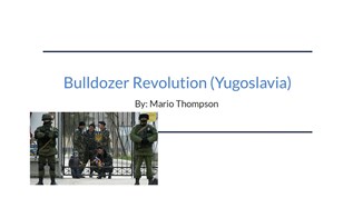 Bulldozer Revolution (Yugoslavia) at emaze Presentation