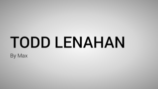 Todd Lenahan: A Legacy at emaze Presentation