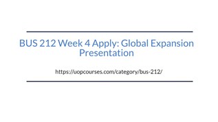 BUS 212 Week 4 Apply: Global Expansion Presentation at emaze Presentation