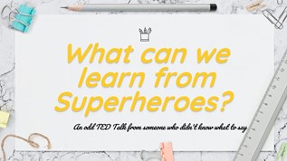 What we can learn from superheroes? at emaze Presentation