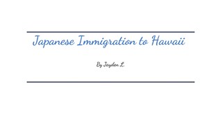 Japanese Immigration to Hawaii at emaze Presentation