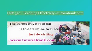 ENV 320 Teaching Effectively--tutorialrank.com at emaze Presentation