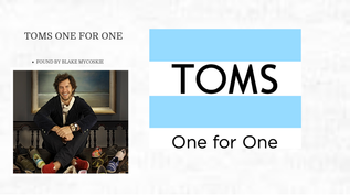 TOMS ONE FOR ONE final.pptx at emaze Presentation