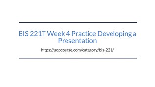 BIS 221T Week 4 Practice Developing a Presentation at emaze Presentation