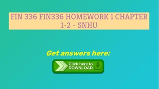 FIN 336 FIN336 HOMEWORK 1 CHAPTER 1-2 - SNHU at emaze Presentation