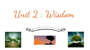 Unit 2 : Wisdom at emaze Presentation