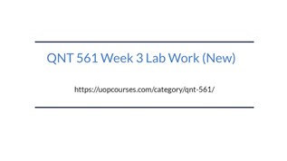 QNT 561 Week 3 Lab Work (New) at emaze Presentation