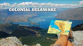 Colonial Delaware at emaze Presentation