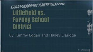 Littlefield vs. Forney School District at emaze Presentation