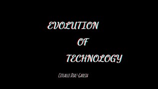 EVOLUTION OF TECHNOLOGY at emaze Presentation