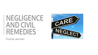 Negligence and Civil remedies at emaze Presentation