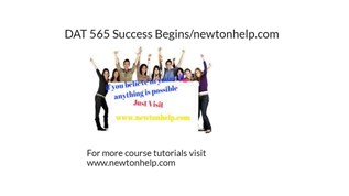 DAT 565 Success Beginsnewtonhelp.com at emaze Presentation