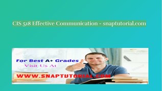 CIS 518 Effective Communication - snaptutorial.com at emaze Presentation