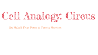 Cell Analogy: Circus copy1 at emaze Presentation