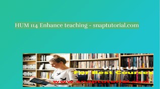 HUM 114 Enhance teaching - snaptutorial.com at emaze Presentation