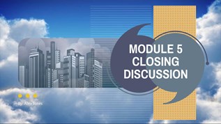 Module 5 closing discussion at emaze Presentation