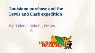 The Louisiana Purchase and the Lewis and Clark Expedition at emaze ...