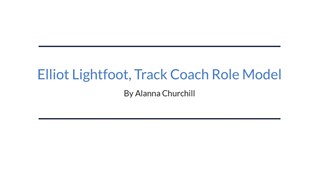 Elliot Lightfoot, Track Coach Role Model at emaze Presentation