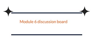 Module 6 discussion board at emaze Presentation