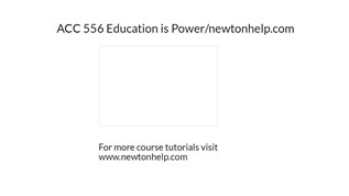 ACC 556 Education is Powernewtonhelp.com at emaze Presentation