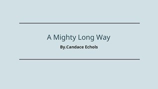 A Mighty Long way at emaze Presentation