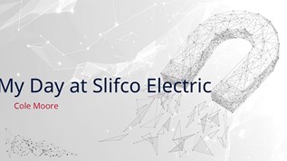 My Day at Slifco Electric at emaze Presentation