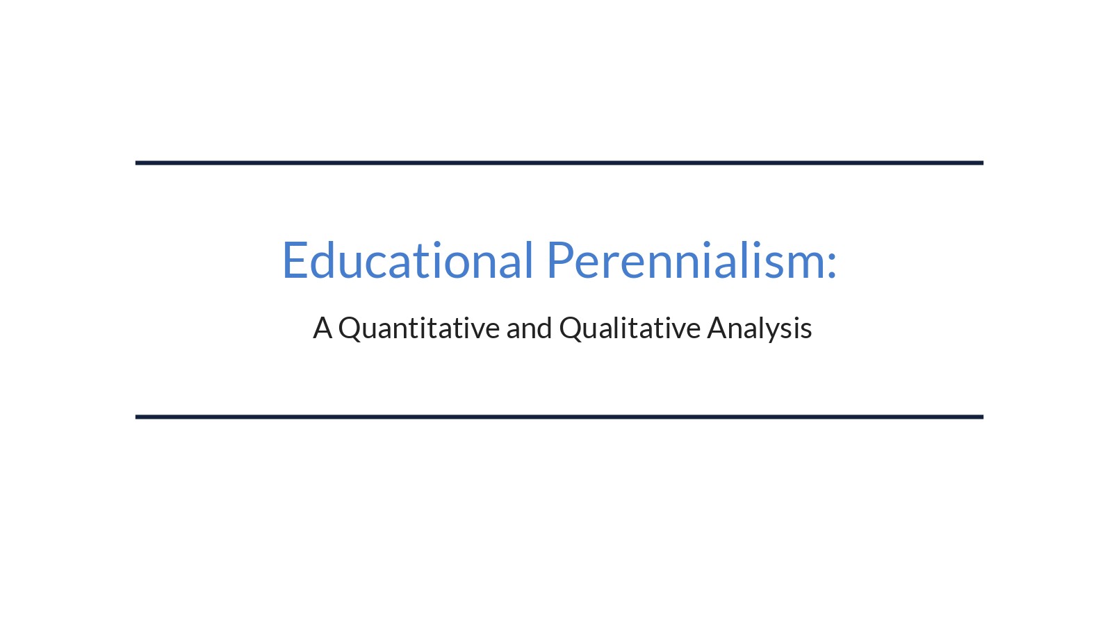 Educational Perennialism: A Quantitative and Qualitative Analysis at emaze Presentation