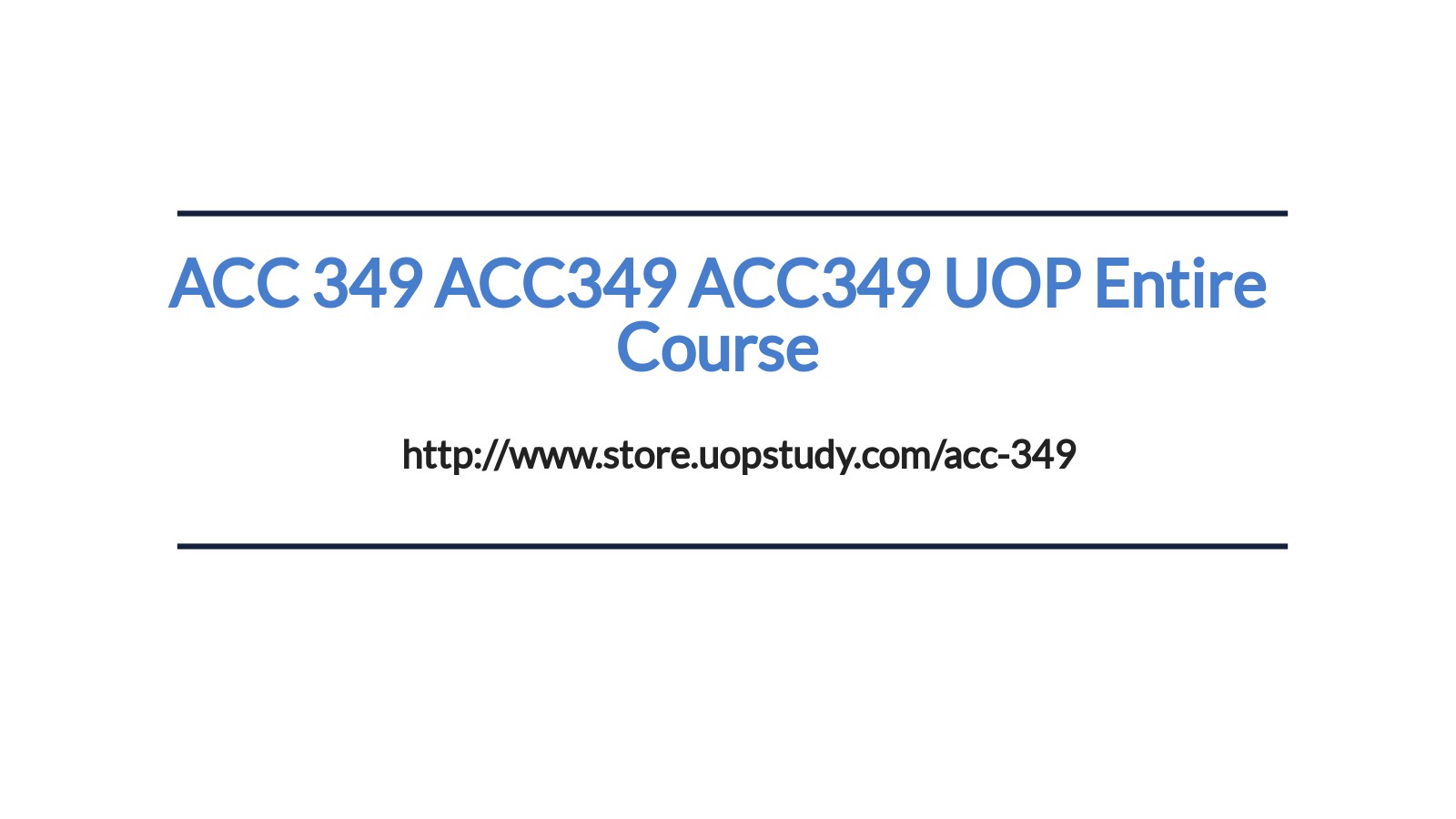 ACC 349 ACC349 ACC349 UOP Entire Course at emaze Presentation ACC 349 ACC349 ACC349 UOP Entire Course at emaze Presentation