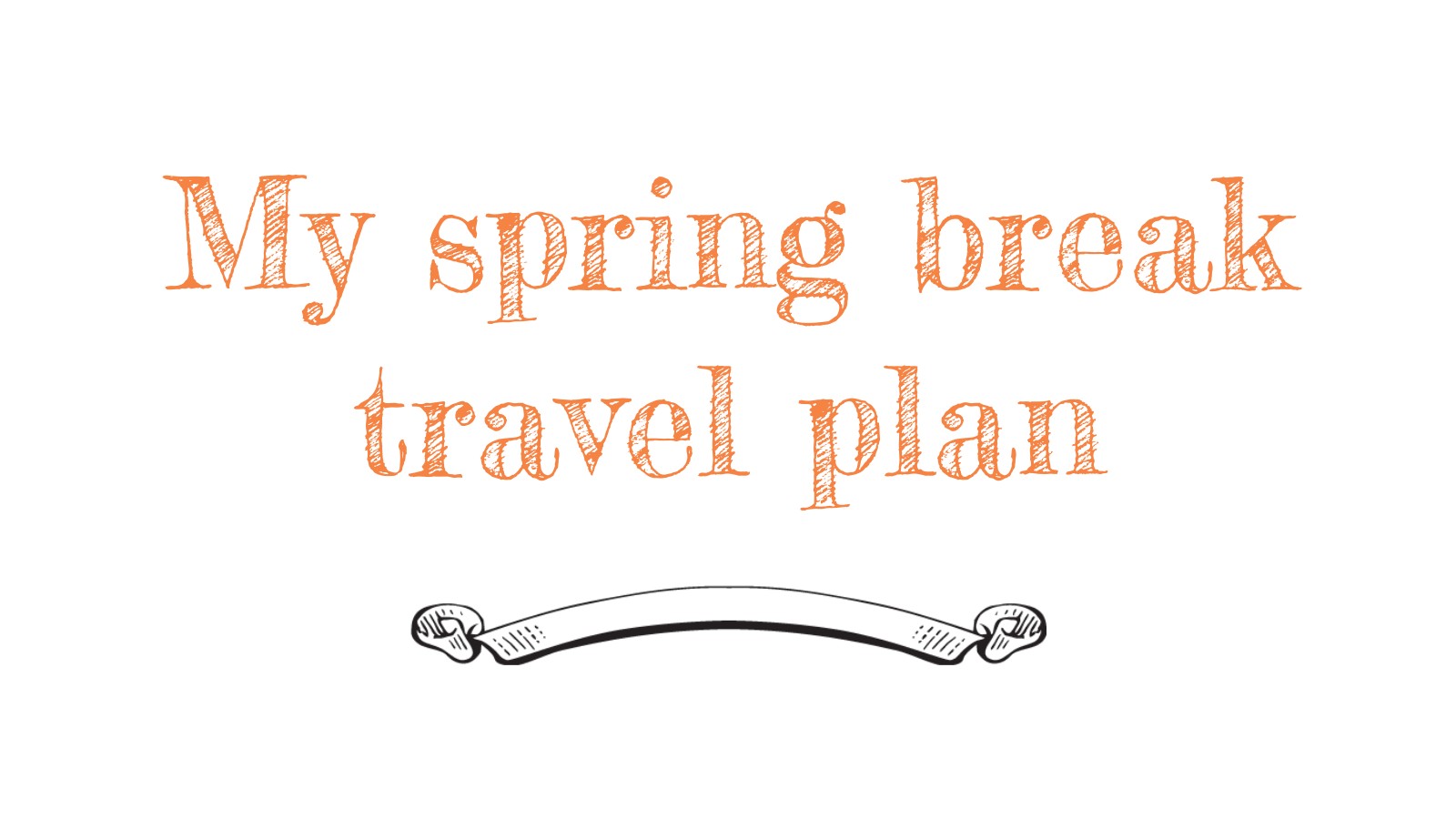 My spring break travel plan at emaze Presentation