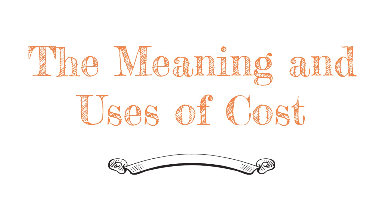 Chpt 2 Obj 1 The Meaning and Uses of Cost at emaze Presentation