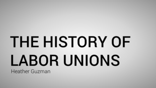 The History of Labor Unions on emaze