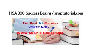 HSA 300 Success Begins snaptutorial.com at emaze Presentation