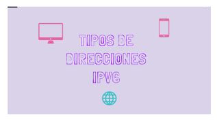 Tipos de direcciones ipv6 at emaze Presentation
