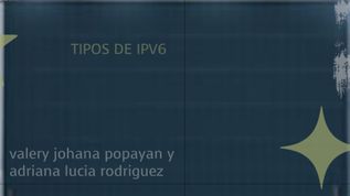 TIPOS DE IPV6 at emaze Presentation