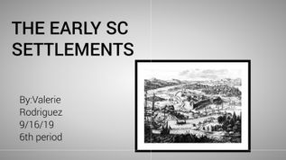 The early sc settlement at emaze Presentation