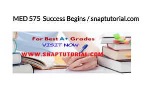 MED 575 Success Begins snaptutorial.com at emaze Presentation