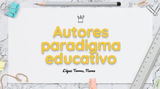 Autores paradigma educativo at emaze Presentation
