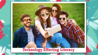 Technology Effecting Literacy at emaze Photo Album