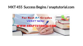 MKT 455 Success Begins snaptutorial.com at emaze Presentation