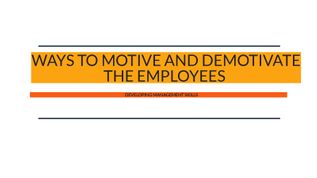 WAYS TO MOTIVE AND DEMOTIVATE THE EMPLOYEES at emaze Presentation